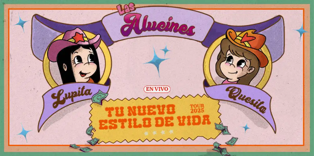 LAS ALUCINES EN VIVO "TU NUEVO ESTILO DE VIDA" TOUR